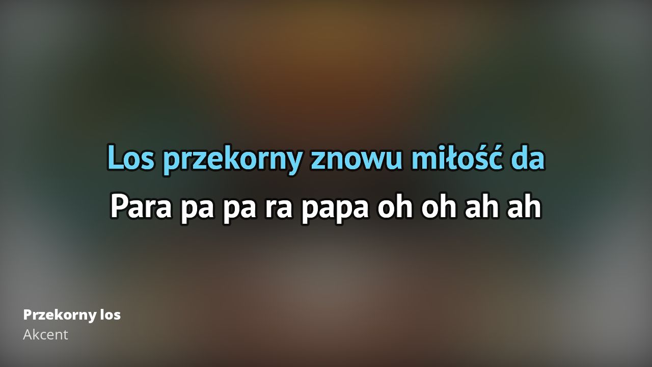 Akcent – Przekorny los | Tekst piosenki, tłumaczenie, tekstowo i teledysk